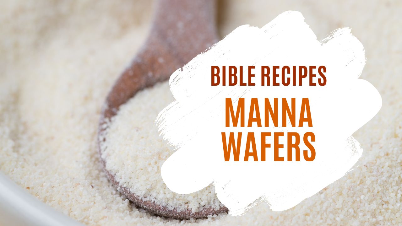 Manna Wafers Recipe: The Food Sent From God